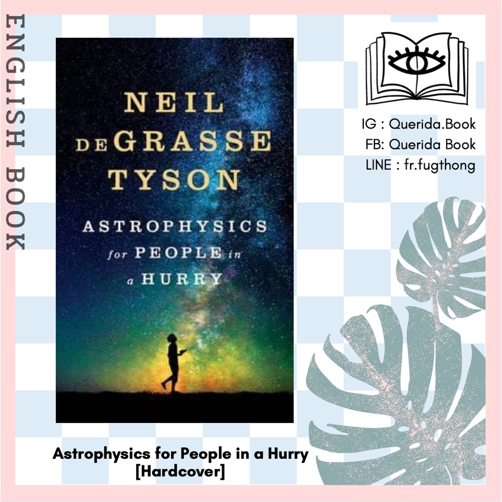 [Querida] หนังสือภาษาอังกฤษ Astrophysics for People in a Hurry ...
