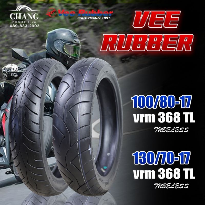 100/80-17 + 130/70-17 (1คู่) ปี21 ยี่ห้อ VEE RUBBER รุ่น VRM 368 ยางสำหรับรถ CBR 150CC 250CC ...