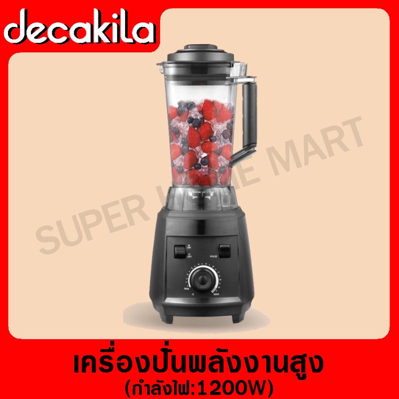 DECAKILA เครื่องปั่น ผสมอาหาร 1200 วัตต์ รุ่น KEJB015B (Power blender ...