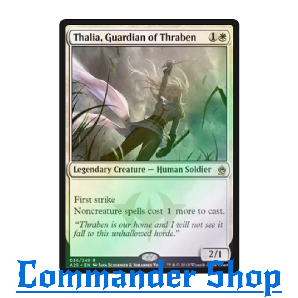 Thalia, Guardian of Thraben (Legendary Creature - Human Soldier) White ...