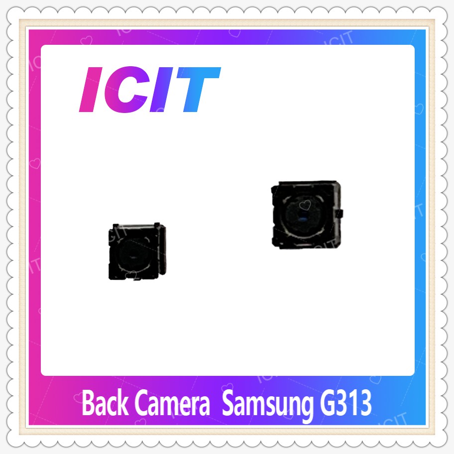 Back Camera Samsung G313 อะไหล่กล้องหลัง กล้องด้านหลัง Back Camera（ได้1 ...