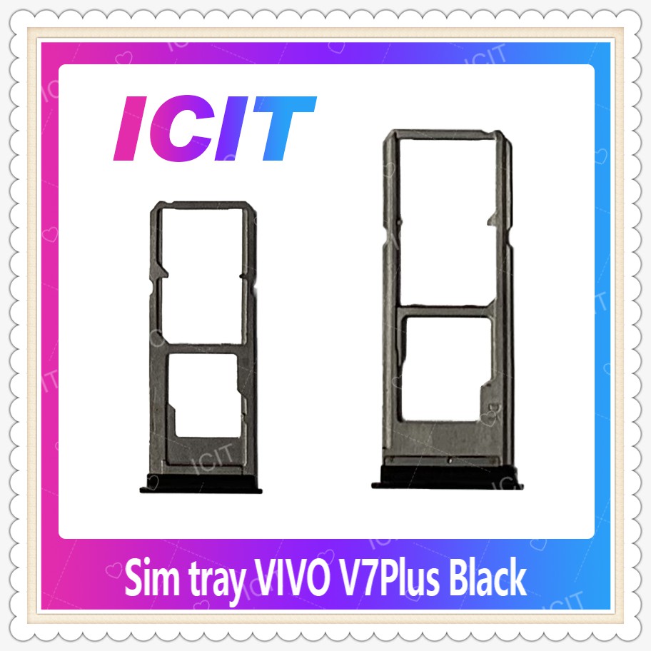 SIM VIVO V7 Plus/V7+ อะไหล่ถาดซิม ถาดใส่ซิม Sim Tray (ได้1ชิ้นค่ะ ...