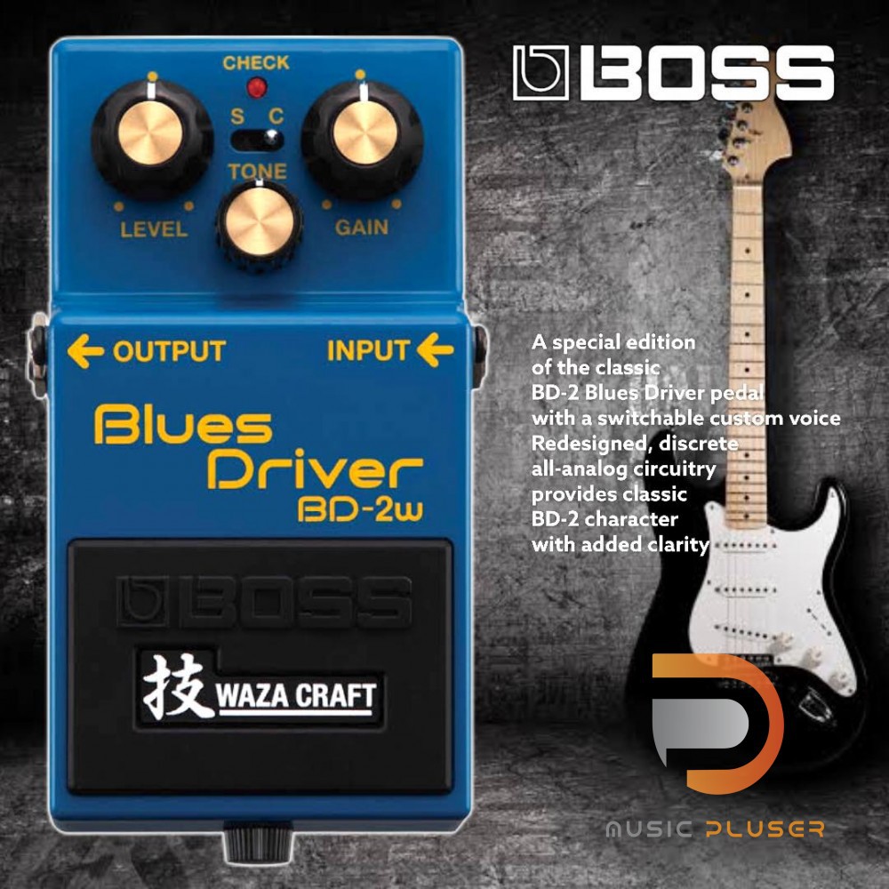 Boss BD-2W Blues Driver Waza Craft เอฟเฟ็คก้อนจาก Boss ที่ได้รับตวาม ...