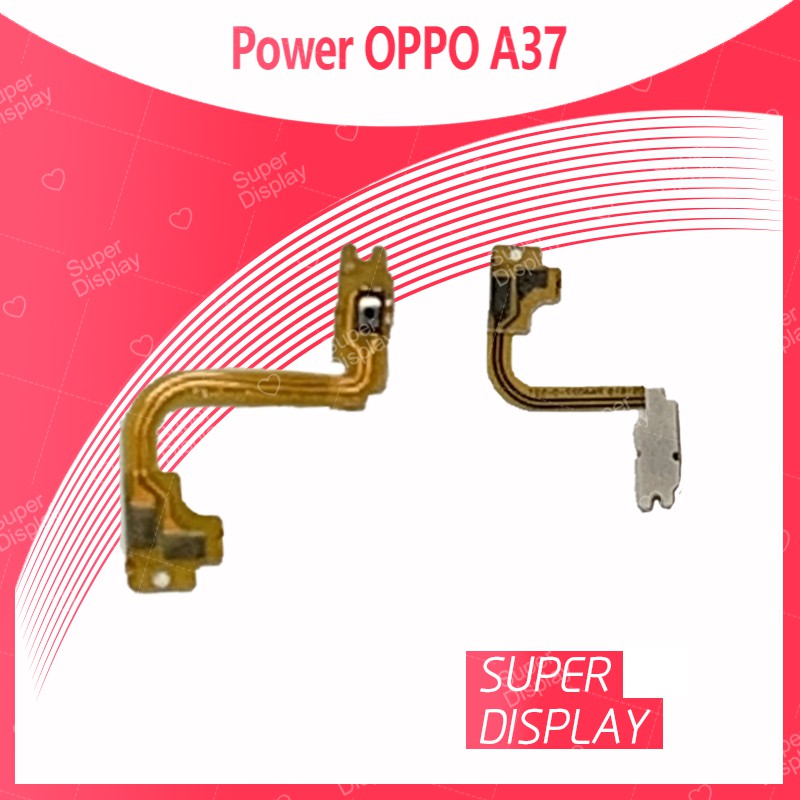 OPPO A37 อะไหล่แพรสวิตช์ ปิดเปิด Power on-off (ได้1ชิ้นค่ะ) Super ...