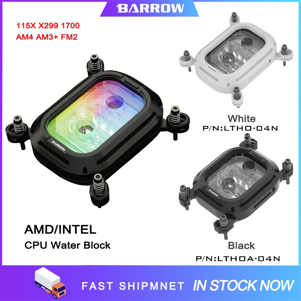 Barrow AMD INTEL115X X299 บล็อกน้ําระบายความร้อน CPU RGB 1700 สําหรับระบบ AM4 AM3+ FM2 PC ...