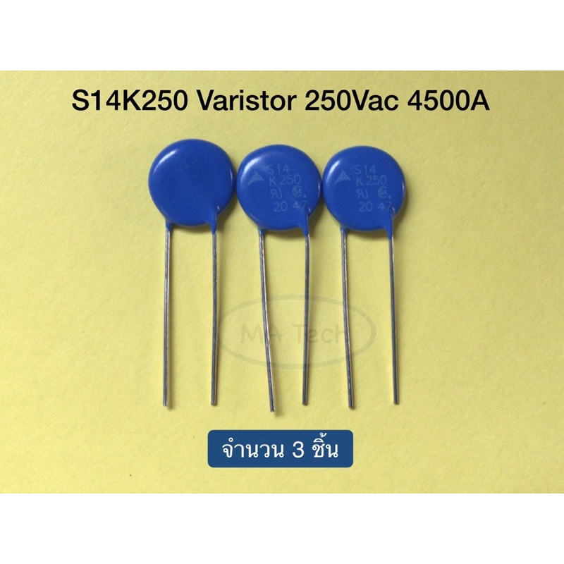 S14K250 Varistor diameter 250Vac(rms) 4500A วาริสเตอร์ 250Vac 4500A ...