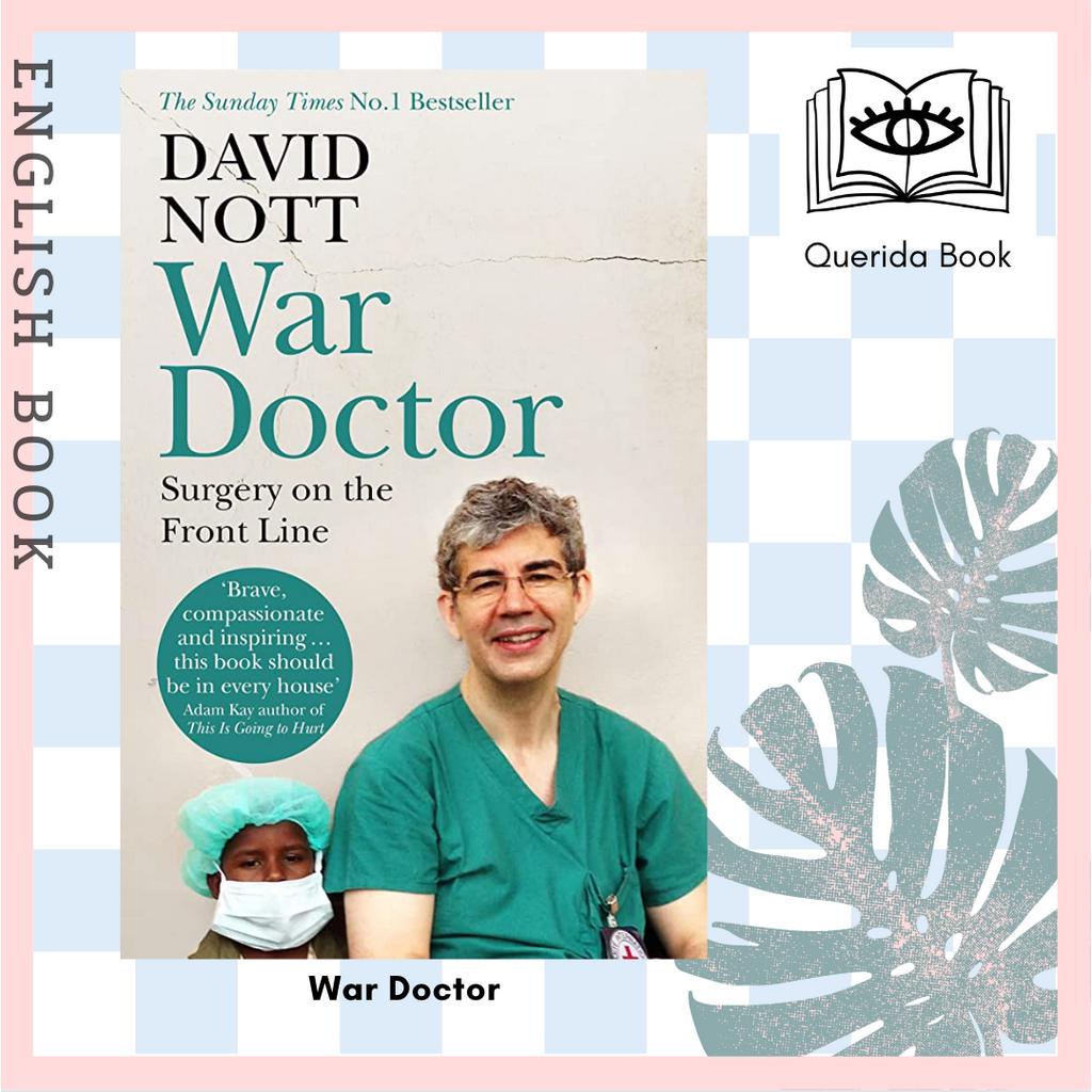 [Querida] หนังสือภาษาอังกฤษ War Doctor : Surgery on the Front Line by ...