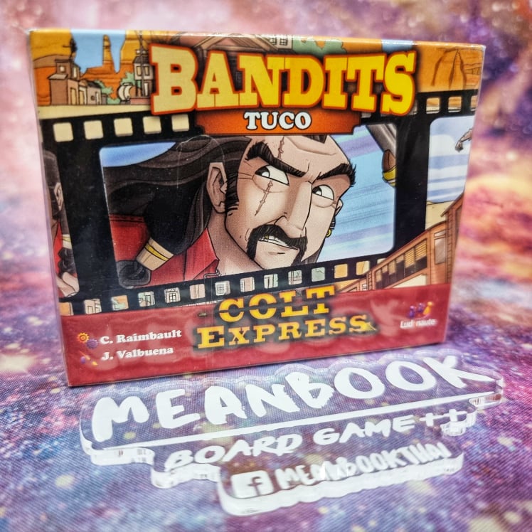 ภาคเสริม Colt Express : Bandit - Tuco Board game ขุมทรัพย์ม้าเหล็ก ...