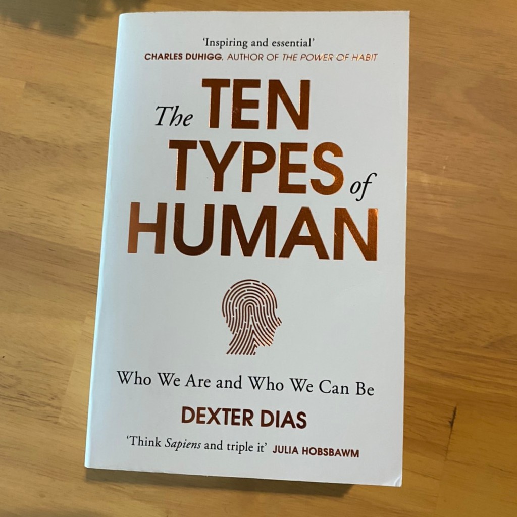 The Ten Types of Human : Who We Are, and Who We Can Be [Paperback] Dias ...