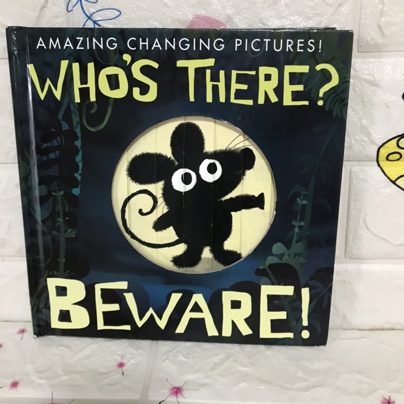 AMAZING CHANGING PICTURES ! WHO’S THERE ? BEWARE ! (board book )-bj2 ...