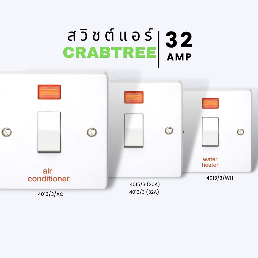 CRABTREE สวิตช์แอร์ 32A รุ่น 4013/3/AC มีไฟแจ้งเปิด/ปิด และป้ายชื้่อ ...