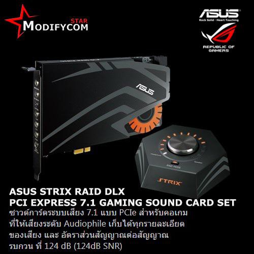 ASUS STRIX RAID DLX PCI EXPRESS 7.1 GAMING SOUND CARD SET | Shopee Thailand