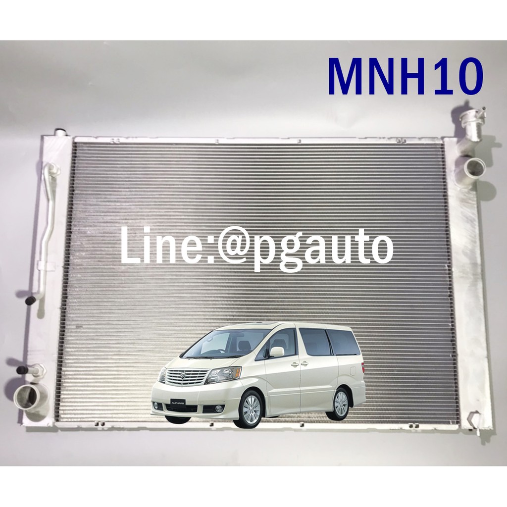 หม้อน้ำ โตโยต้า อัลพาส TOYOTA ALPHARD (MNH10) ปี 2004-2007 เครื่อง 3.0 ...
