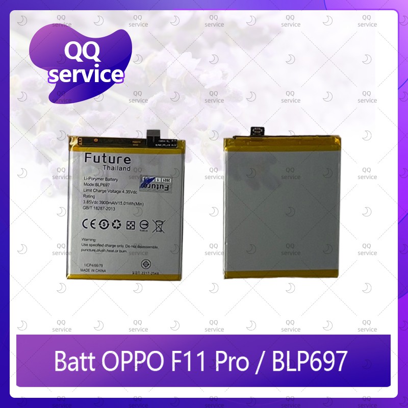 Battery OPPO F11 Pro / BLP697 อะไหล่แบตเตอรี่ Battery Future Thailand ...