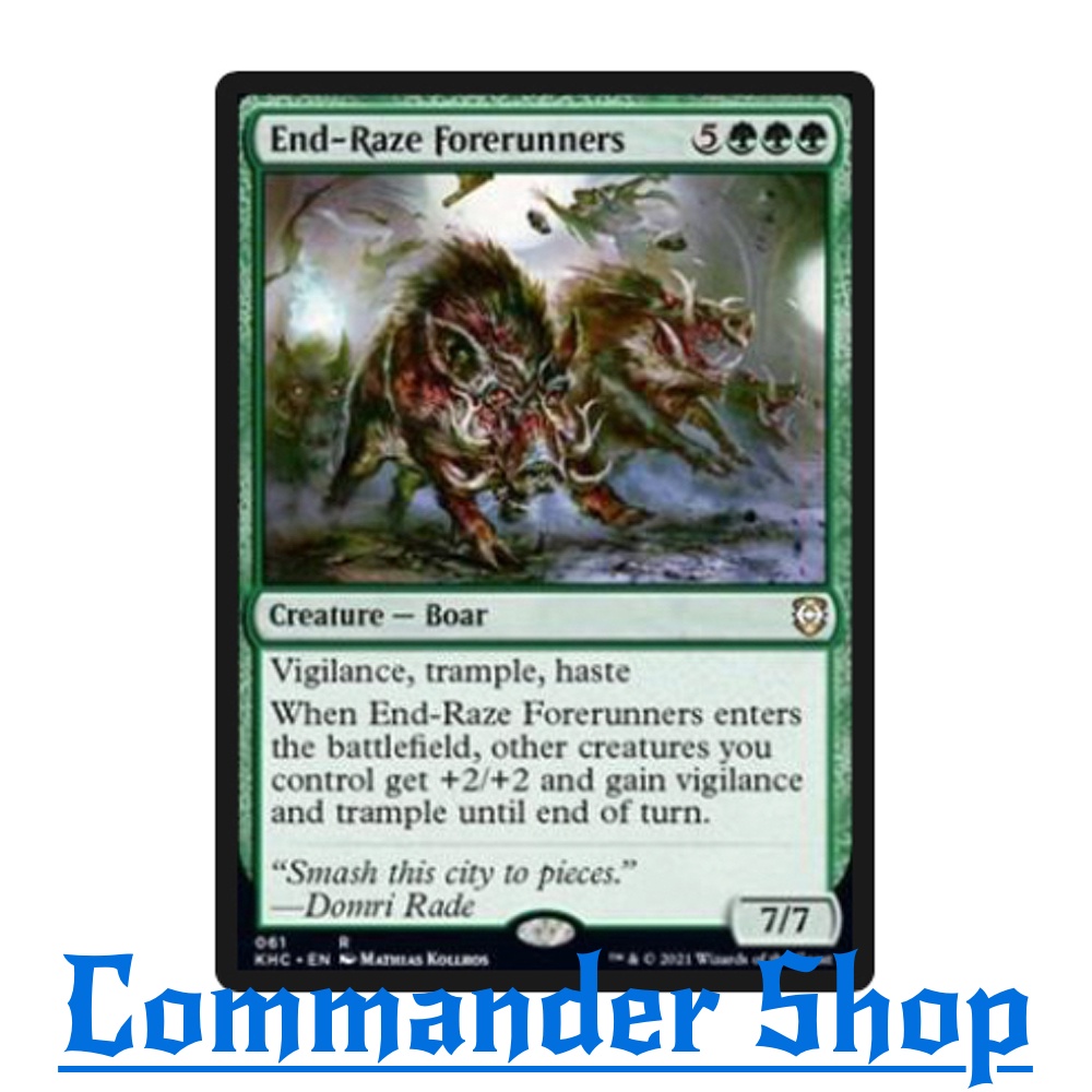 End-Raze Forerunners (Creature - Boar) Green At7/Tn7 Vigilance Trample ...