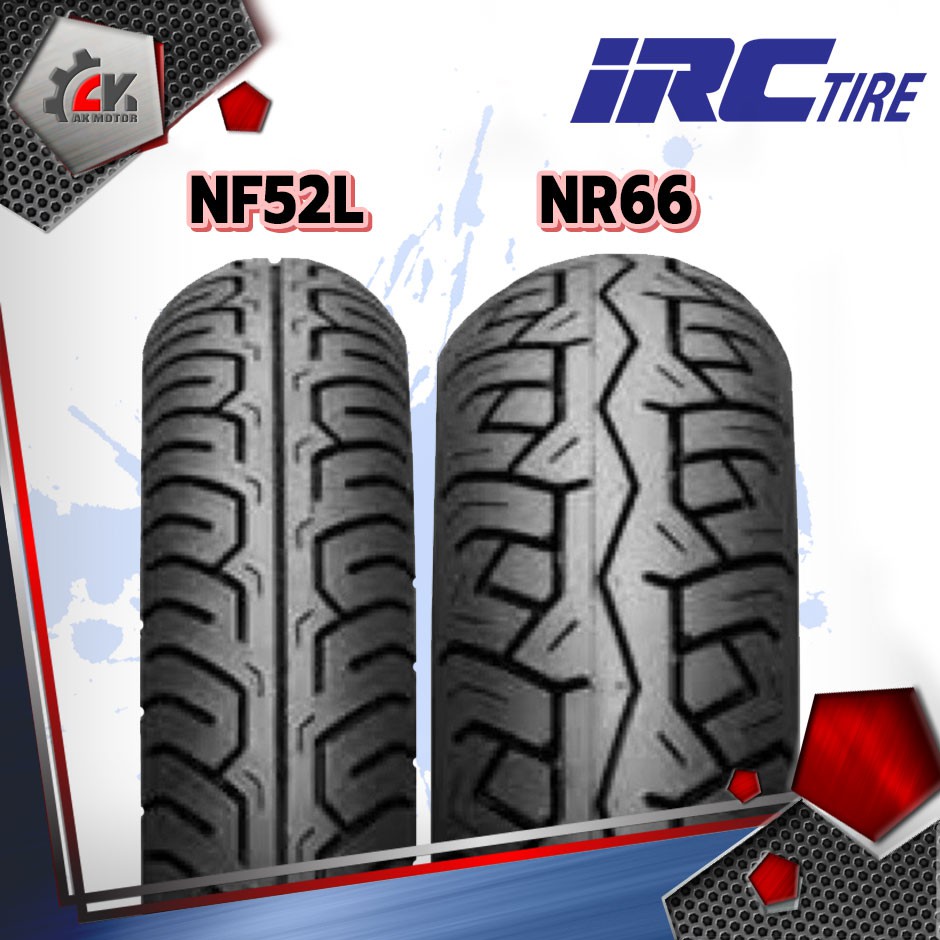 [ยางปี22] IRC NF52L-NR66 ยางมอเตอร์ไซค์ 90/90-17, 130/90-15 สำหรับ ...