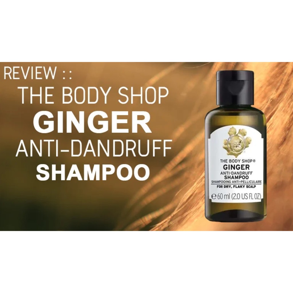พร้อมส่ง The Body Shop Ginger Anti Dandruff Shampoo 60ml | Shopee Thailand