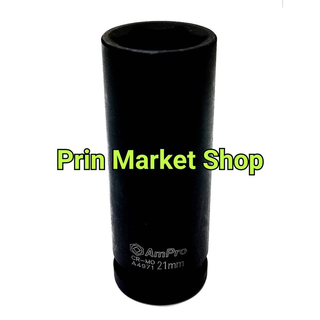 Ampro DEEP IMPACT SOCKET ลูกบ๊อกลม ยาว ถอดล้อ 1/2 นิ้ว 21 mm ใช้งานกับ ...