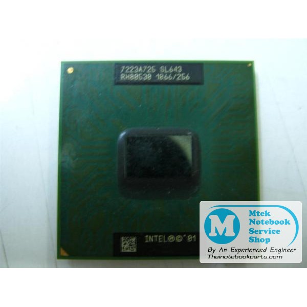 ซีพียู CPU Intel Celeron M ความเร็ว 1.0GHz, L2 256KB, Bus 133Hz, Socket 478 - RH80530 SL643 (มือ ...