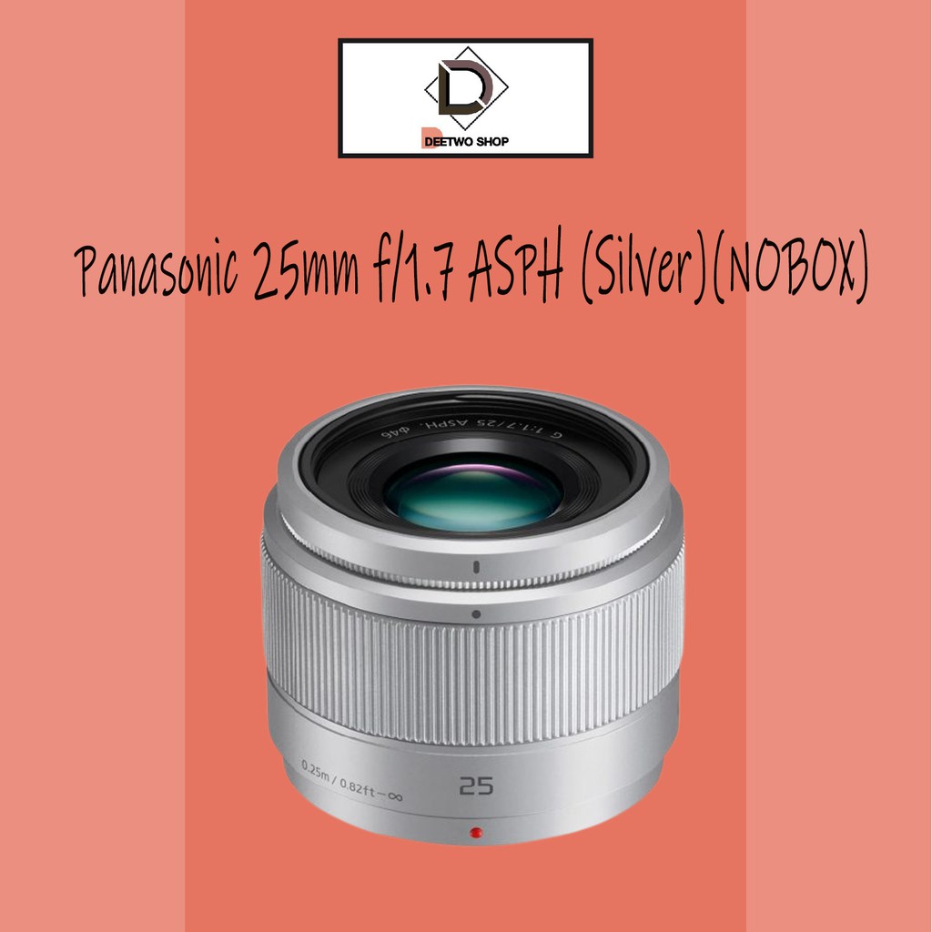 Panasonic 25mm f/1.7 ASPH (Silver)(NOBOX) ประกันร้าน1ปี | Shopee Thailand