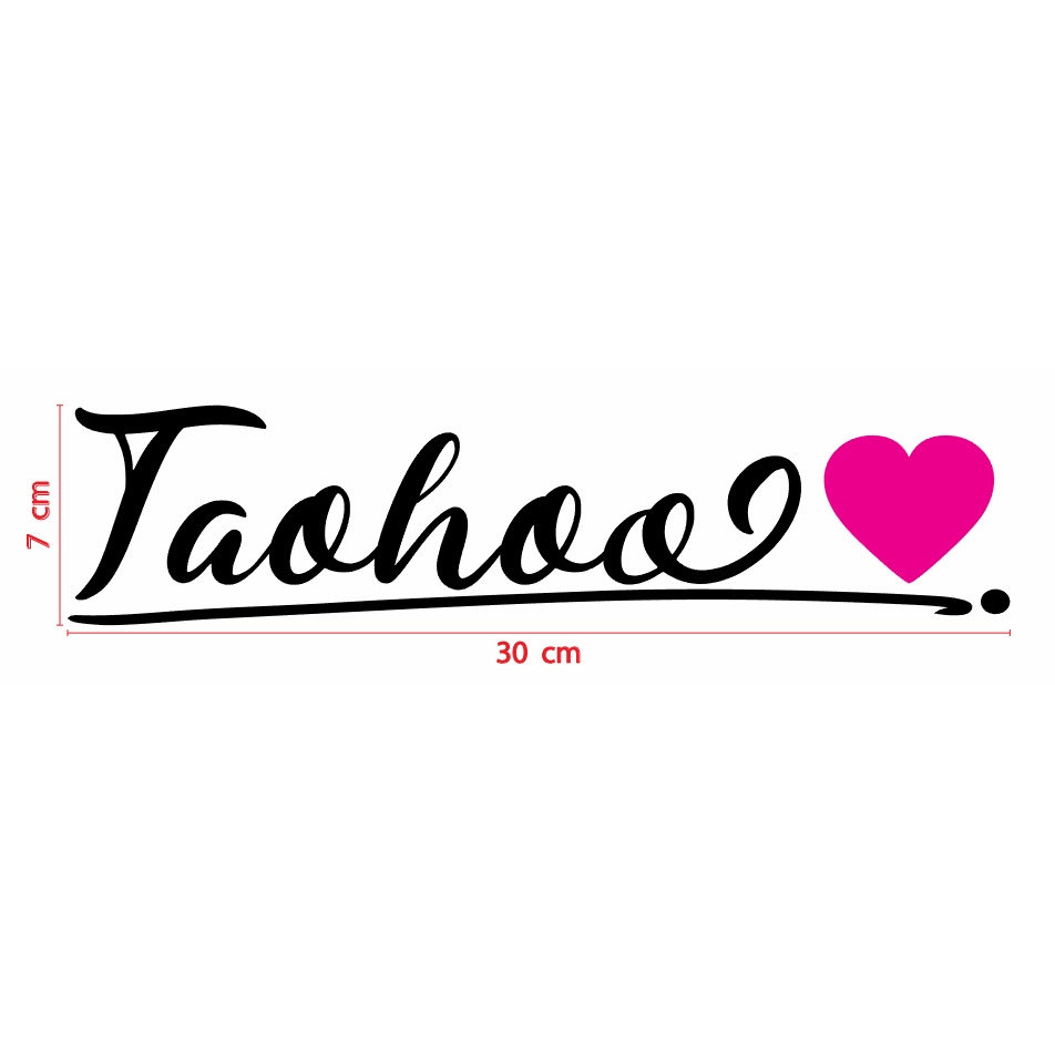 สติกเกอร์ ตัด ไดคัต คำว่า Taohoo ขีเส้นใต้และมีจุด และมีรูปหัวใจ ขนาดโดยรวม 7x30cm. วัสดุเป็น ...