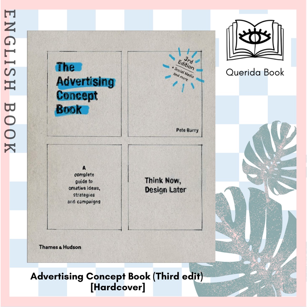 [Querida] Advertising Concept Book : Think Now, Design Later (Third ...
