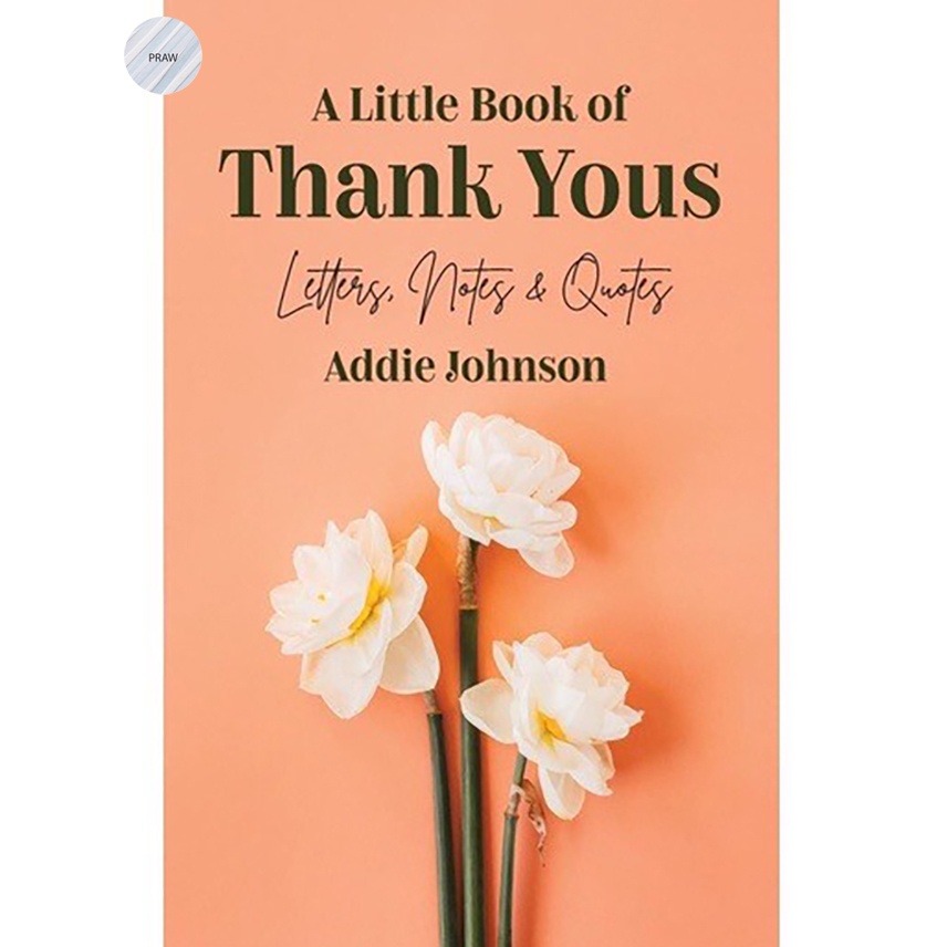 LITTLE BOOK OF THANK YOUS,A: LETTERS, NOTES & QUOTES | Shopee Thailand