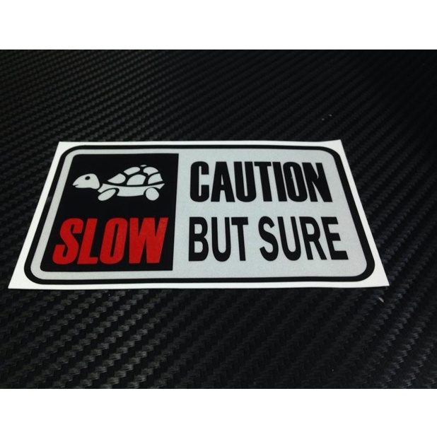 สติ๊กเกอร์ตัดคอม สะท้อนแสง 3M แท้ ลาย เต่า CAUTION SLOW BUT SURE TURTLE ...