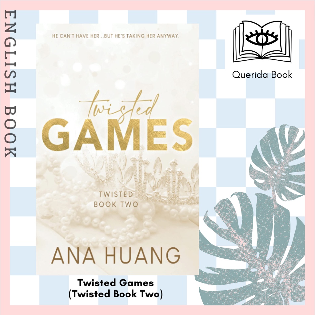 [Querida] หนังสือภาษาอังกฤษ Twisted Games (Twisted Book Two) by Ana ...