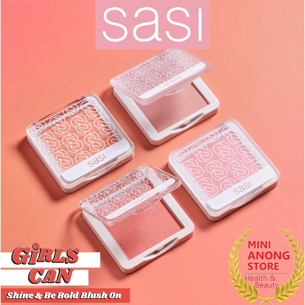 บลัชออน ศศิ เกิร์ล แคน ไชน์ บี โบลด์ SASI Girls Can Shine Be Bold Blush On | Shopee Thailand
