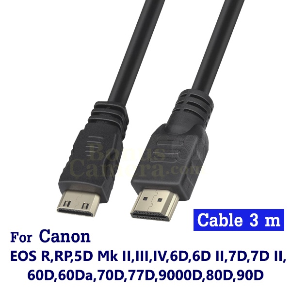 สาย HDMI ต่อ Canon EOS R,RP,5D Mk II,III,IV,6D,6D II,7D,7D II,60D,60Da ...