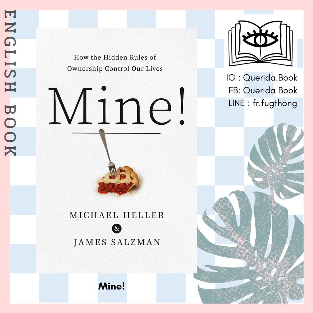 [Querida] หนังสือภาษาอังกฤษ Mine! : How the Hidden Rules of Ownership ...