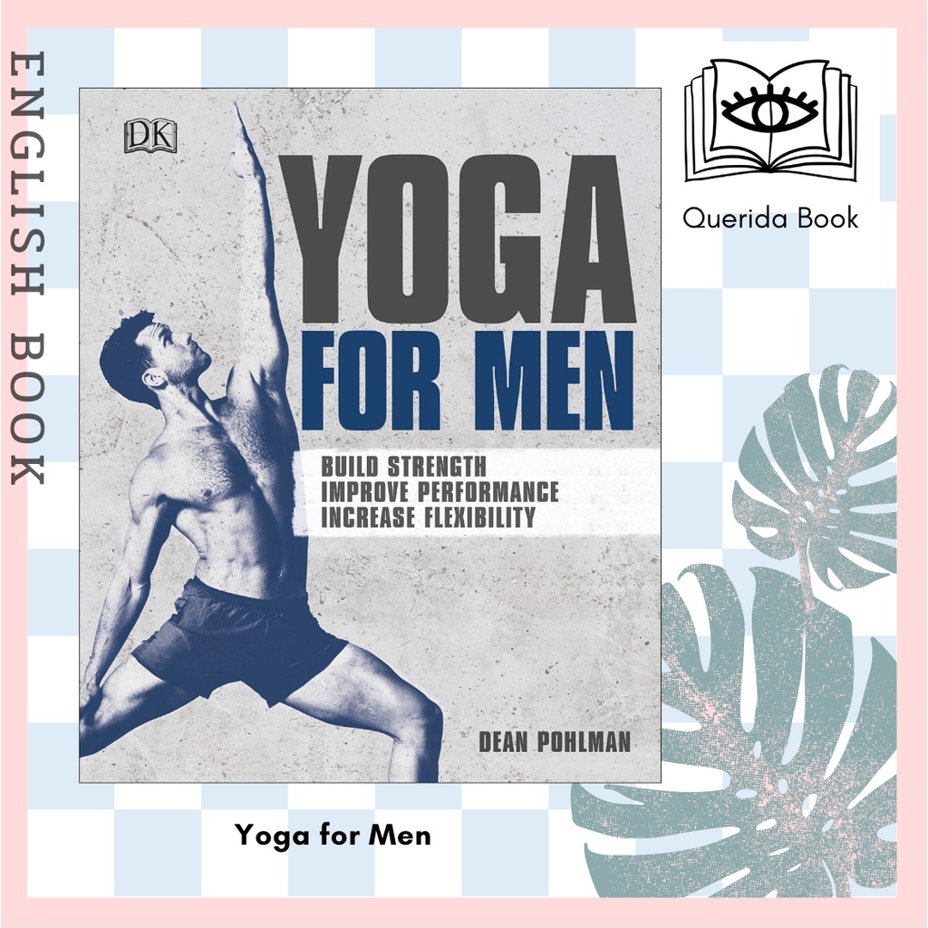 [Querida] Yoga for Men : Build Strength, Improve Performance, Increase ...