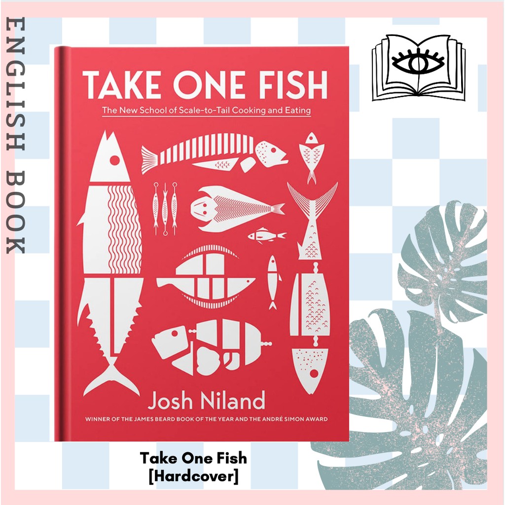 [Querida] Take One Fish : The New School of Scale-To-Tail Cooking and ...