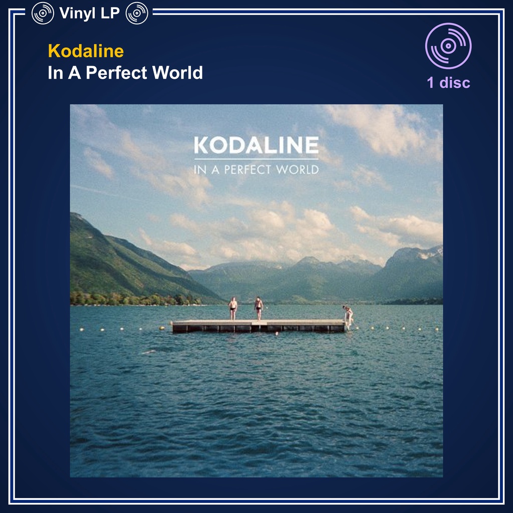 [ ออก E-Tax ได้ ] [แผ่นเสียง Vinyl LP] Kodaline - In A Perfect World [ใหม่และซีล SS] | Shopee ...