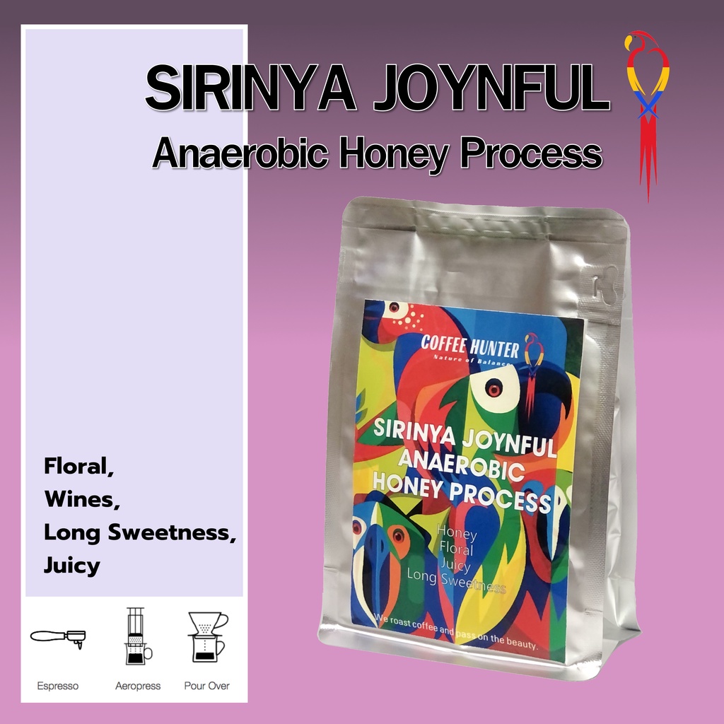 Coffee Hunter Roasters เมล็ดกาแฟคั่ว Sirinya Joynful Anaerobic Honey ...