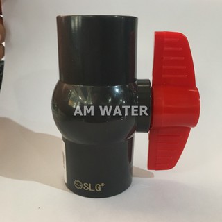 บอลวาล์ว UPVC 1/2 นิ้ว 1 นิ้ว SLG ทนแรงดัน ทนต่อการกัดกร่อนของสารเคมี **** ใช้สำหรับสวมท่อ UPVC ...