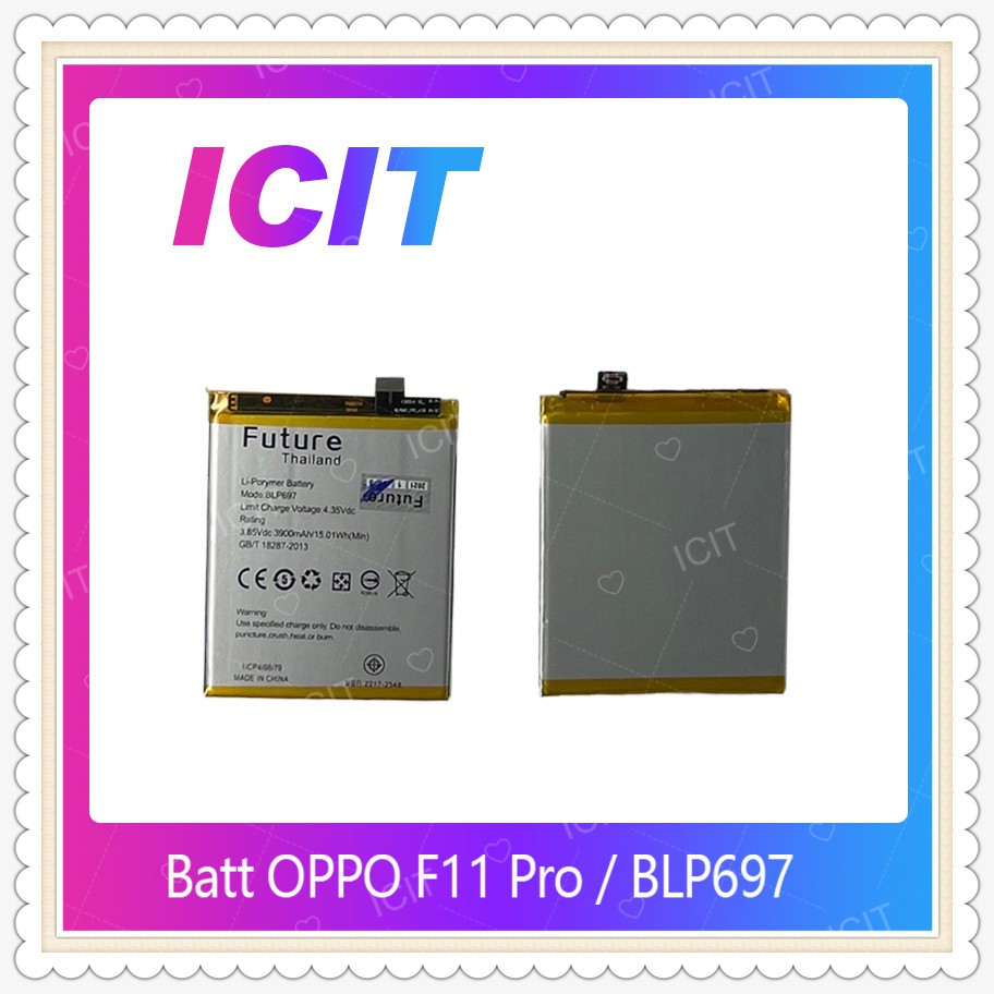 Battery OPPO F11 Pro / BLP697 อะไหล่แบตเตอรี่ Battery Future Thailand ...