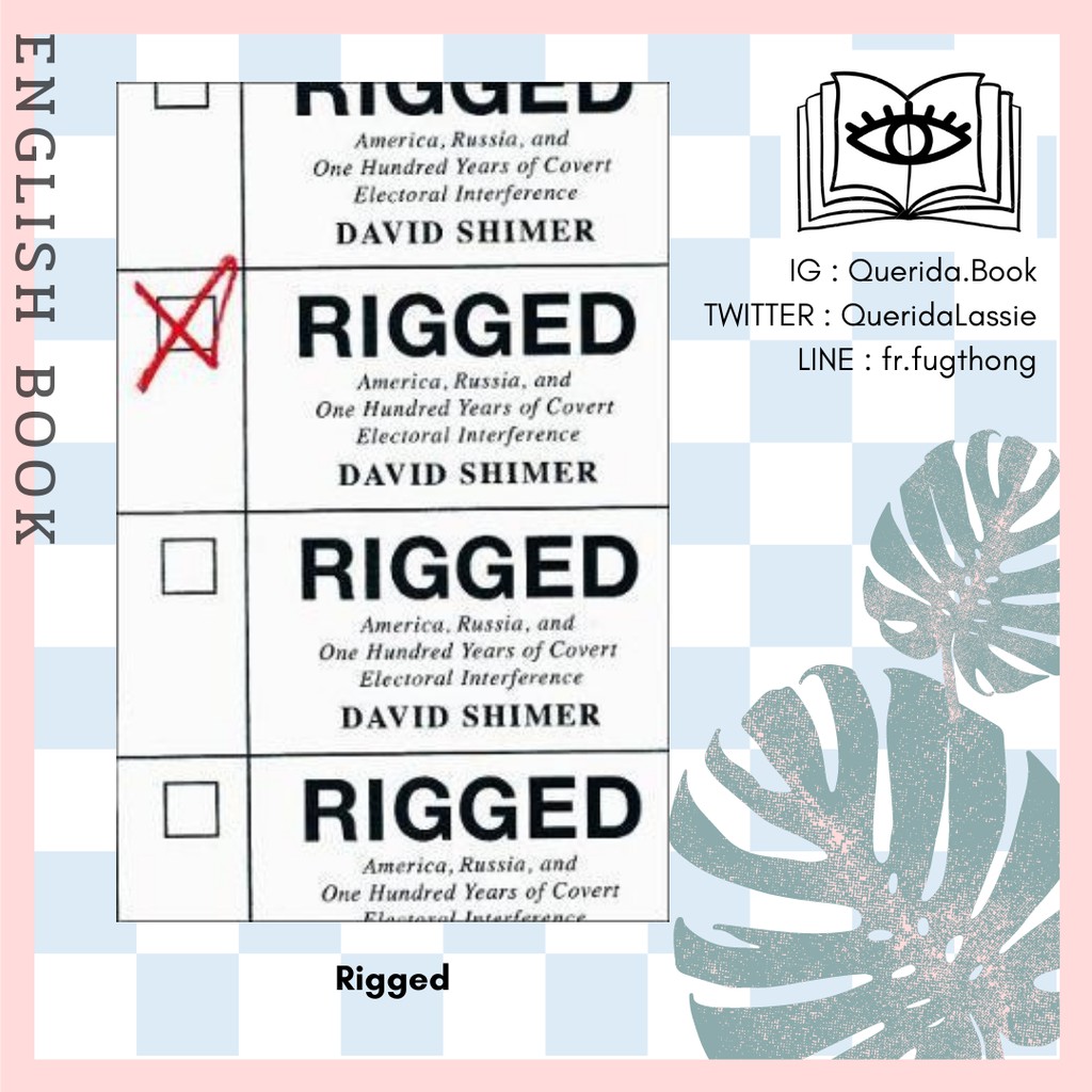 [Querida] หนังสือภาษาอังกฤษ Rigged : America, Russia and 100 Years of ...