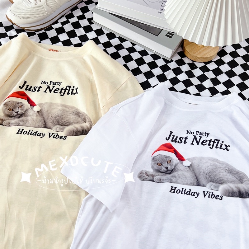 พร้อมส่ง ♡MEXOCUTE เสื้อยืดลาย ( No Party Just Netflix ) | Shopee Thailand