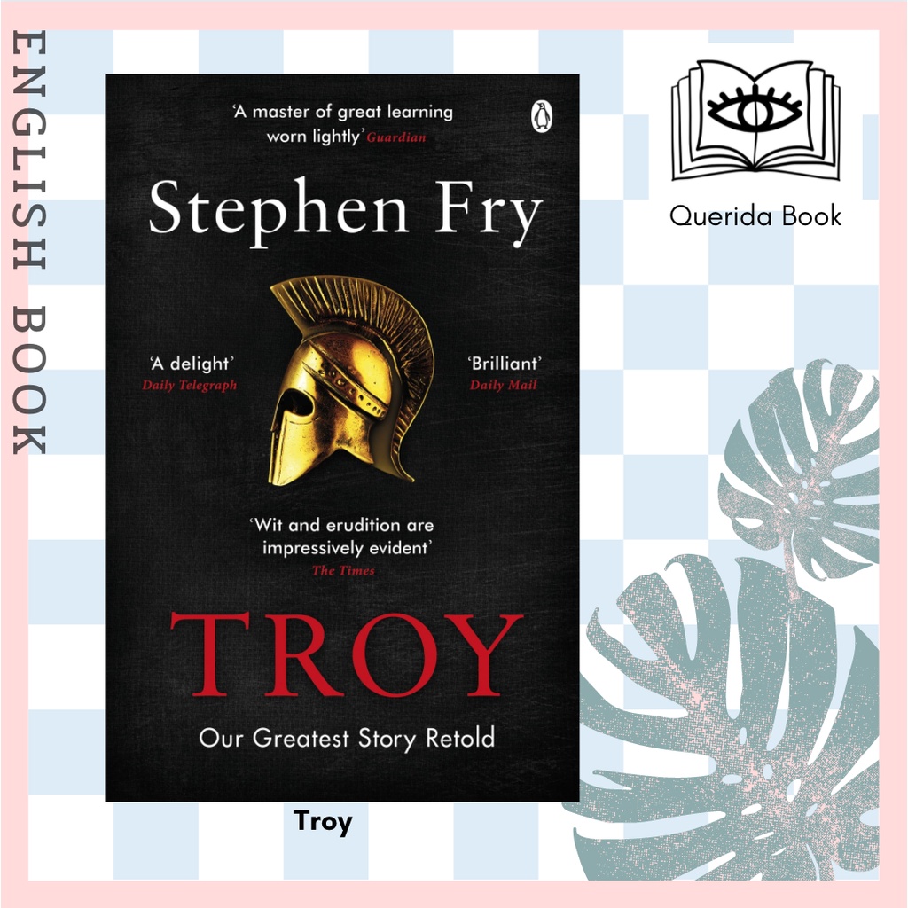 [Querida] หนังสือภาษาอังกฤษ Troy : Our Greatest Story Retold (Stephen ...