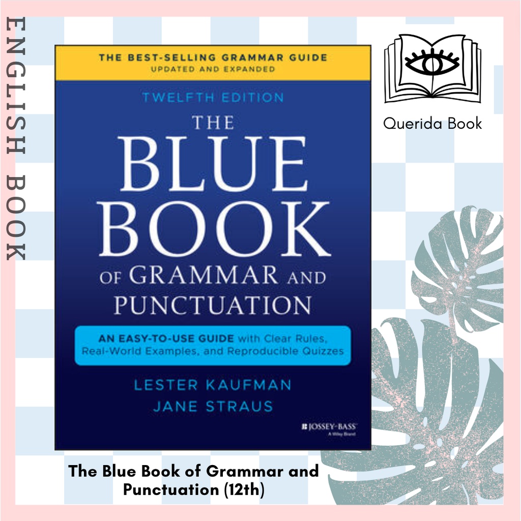 The Blue Book of Grammar and Punctuation : An Easy-to-Use Guide with ...