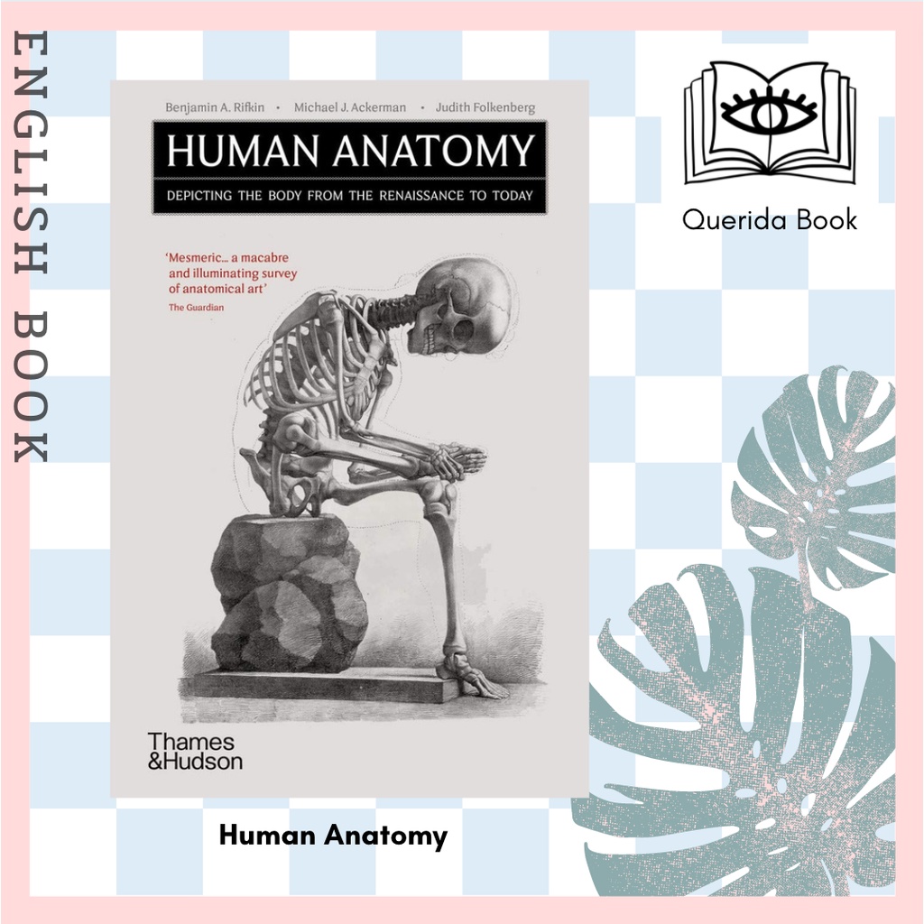 [Querida] หนังสือภาษาอังกฤษ Human Anatomy : Depicting the Body from the ...