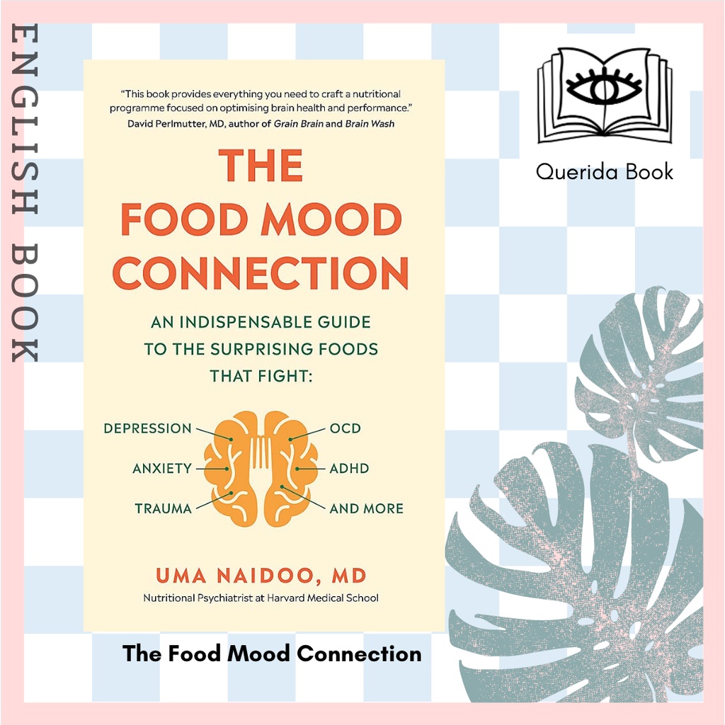 [Querida] หนังสือภาษาอังกฤษ The Food Mood Connection by Dr Dr Uma ...
