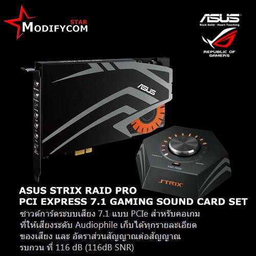 ASUS STRIX RAID PRO PCI EXPRESS 7.1 GAMING SOUND CARD SET | Shopee Thailand