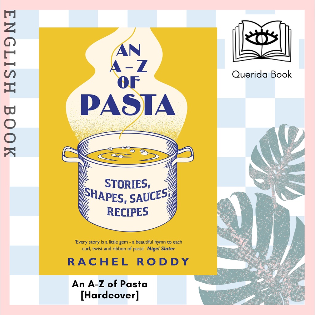 [Querida] หนังสือภาษาอังกฤษ An A-Z of Pasta : Stories, Shapes, Sauces ...
