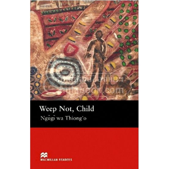 DKTODAY หนังสือ MACMILLAN READERS UPPER-INTER:WEEP NOT, CHILD | Shopee ...