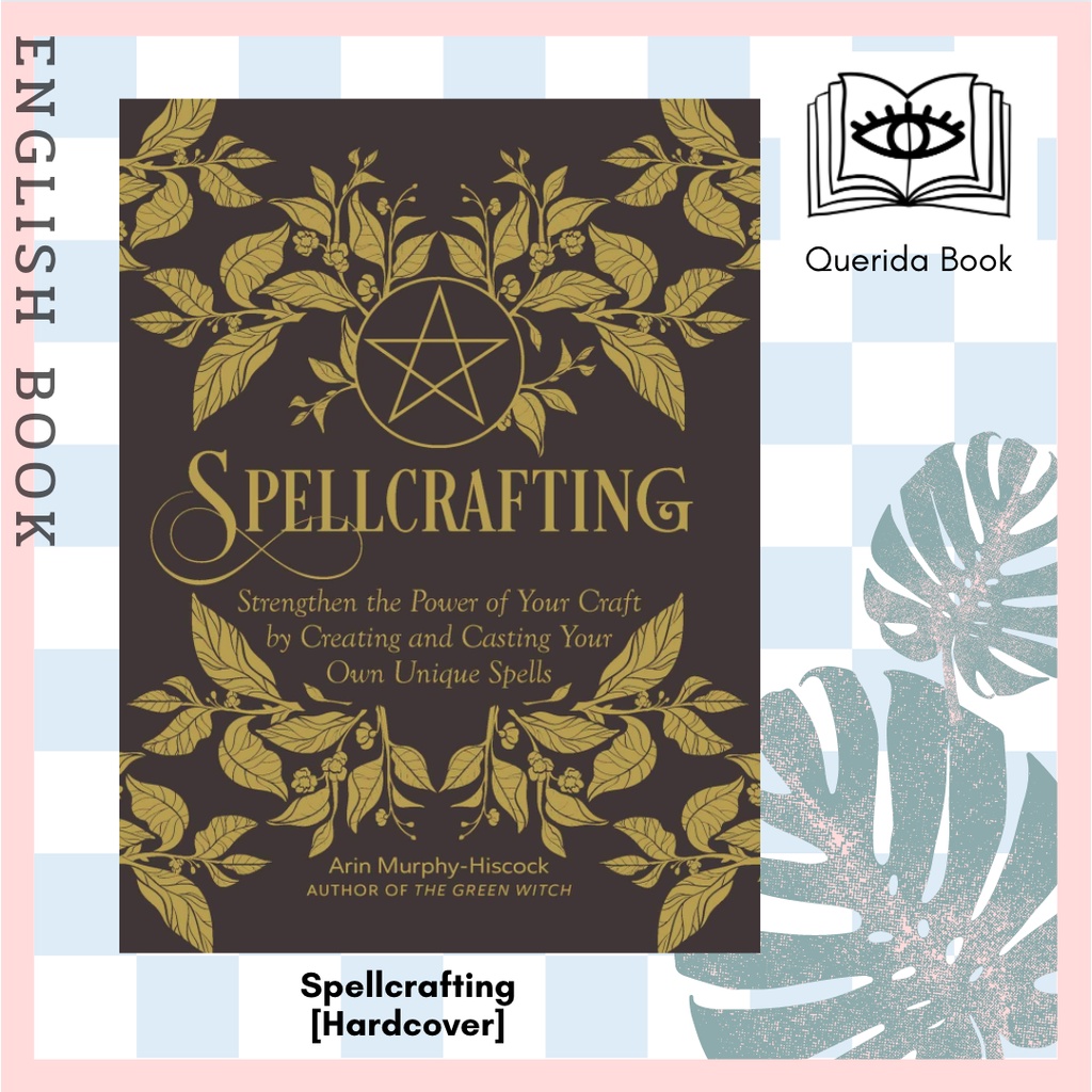 [Querida] Spellcrafting : Strengthen the Power of Your Craft by ...