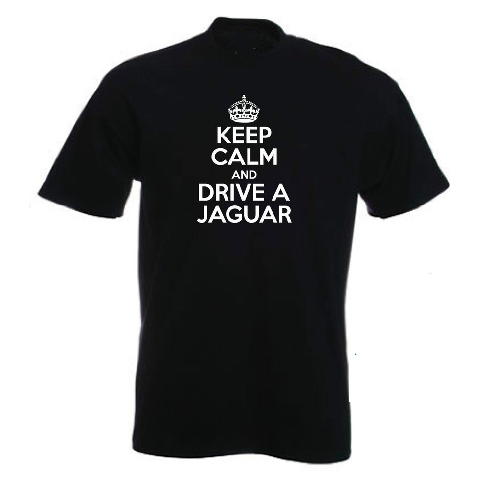 เสื้อยืด พิมพ์ลาย Keep Calm and Drive A Jaguar Xe Xf Xj Xk F Type สไตล์ ...