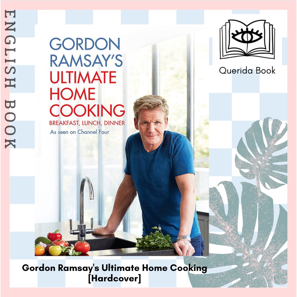 [Querida] หนังสือภาษาอังกฤษ Gordon Ramsay's Ultimate Home Cooking ...